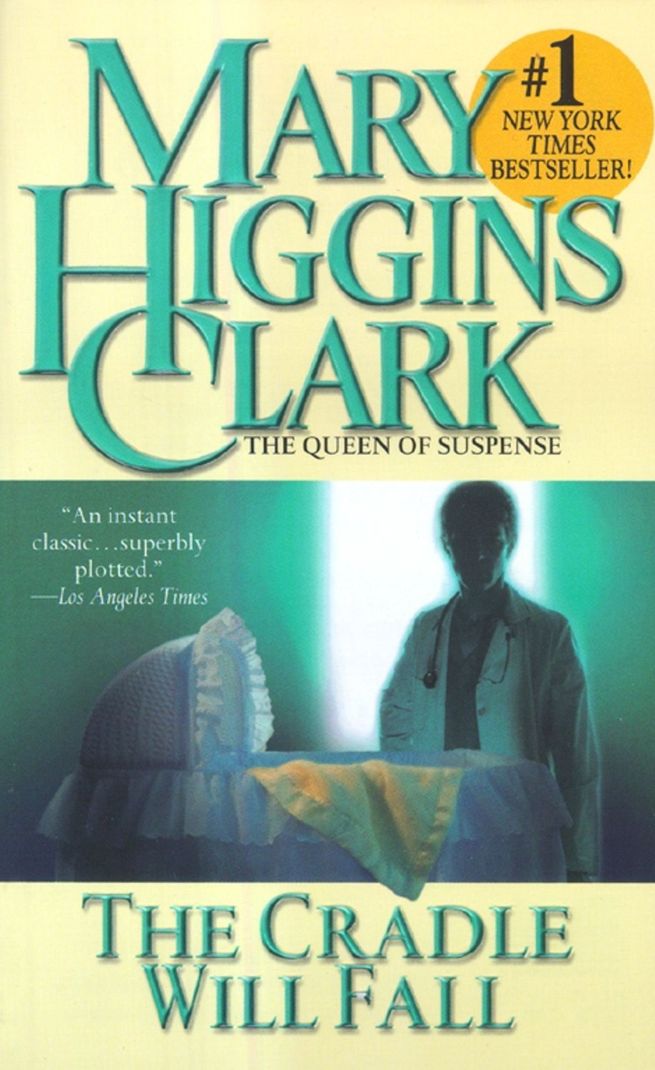Mary Higgins Clark - The Cradle Will Fall - Mary Higgins Clark Book List